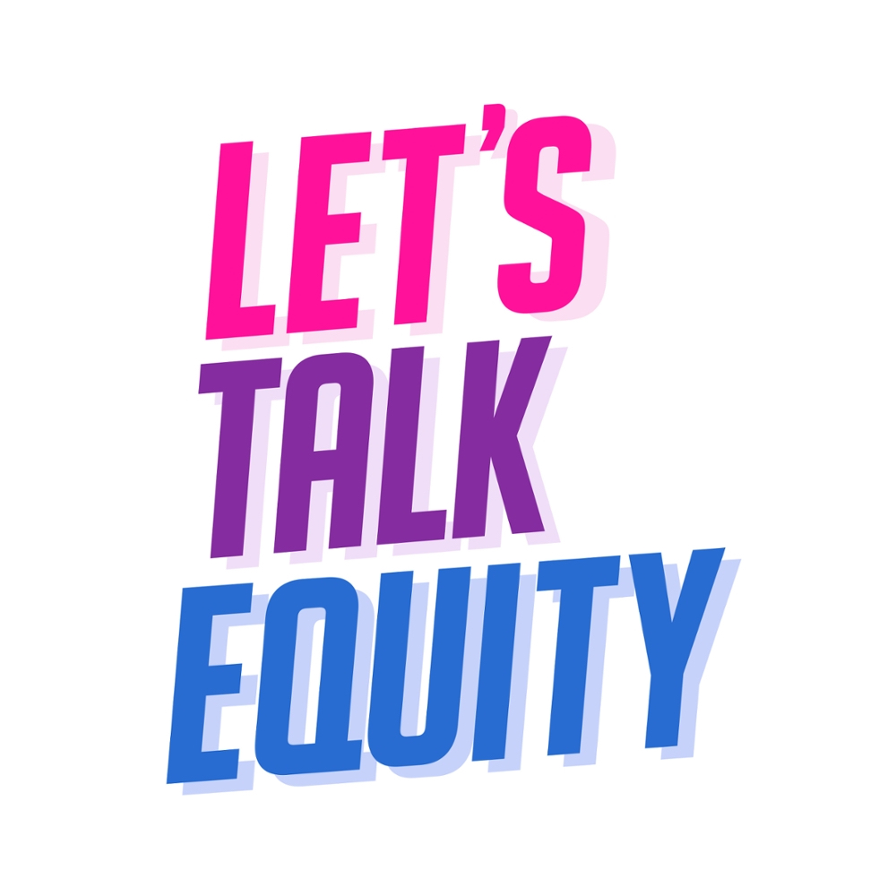 Let's Talk Equity | Ridgeback Student Voices